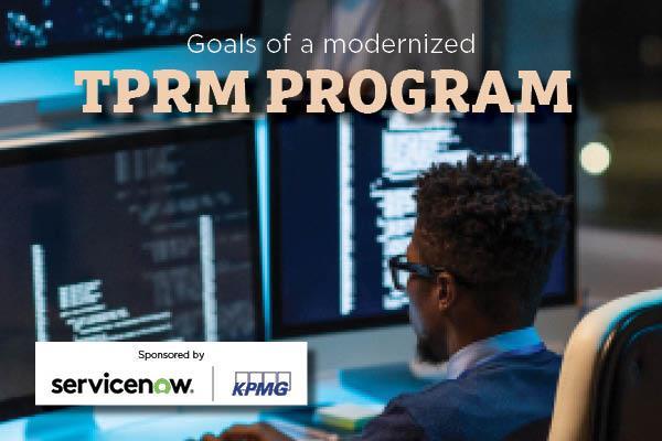 e-Book: Goals of a modernized TPRM program | Resource | Compliance Week
