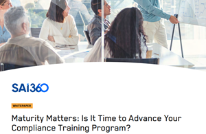 White paper: Maturity Matters: Is It Time to Advance Your Compliance ...